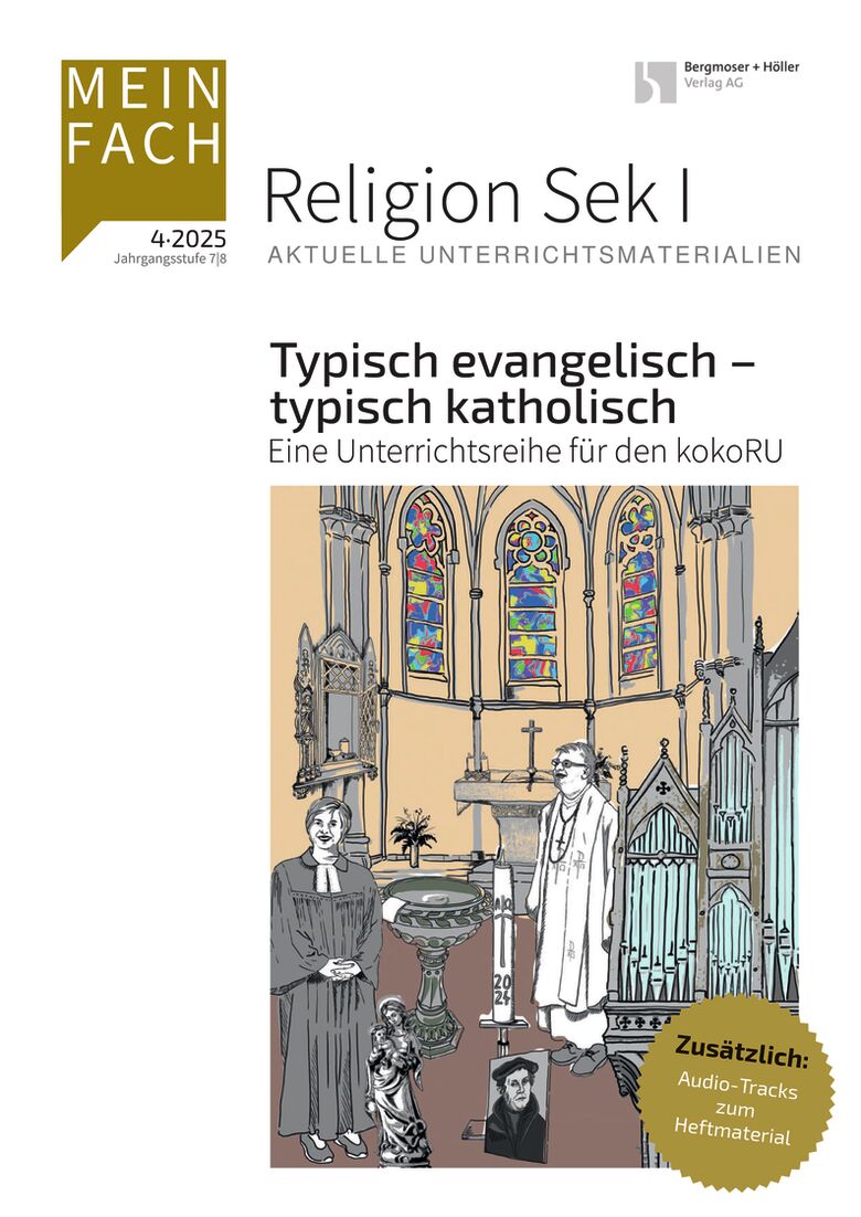 Typisch evangelisch - typisch katholisch | MEIN FACH - Religion Sek I | Religion | Sekundarstufe ...