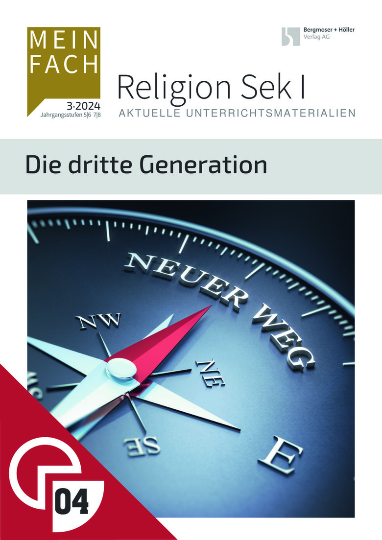 Die dritte Generation | MEIN FACH - Religion Sek I | Religion | Sekundarstufe I | Arbeitsblätter ...